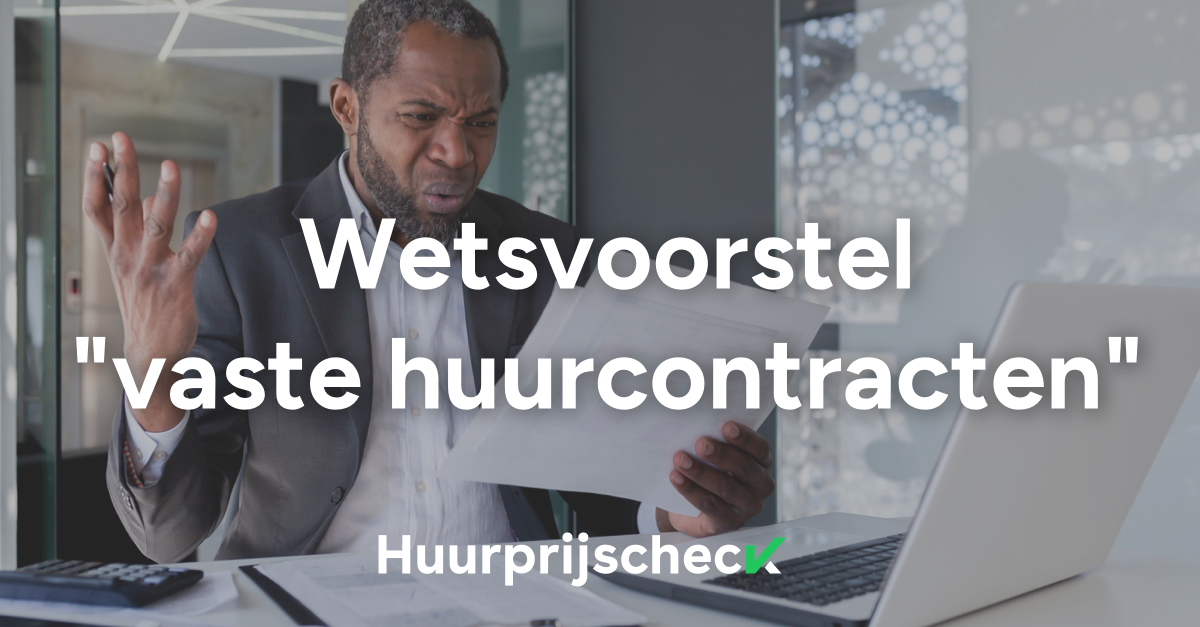 Wetsvoorstel "vaste huurcontracten". Zomaar een onbenullig voetnootje ...